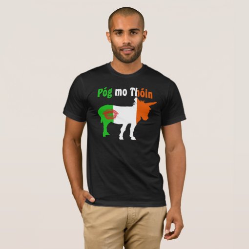 Pog Mo Thoin - Irish Humor T-Shirt | Zazzle