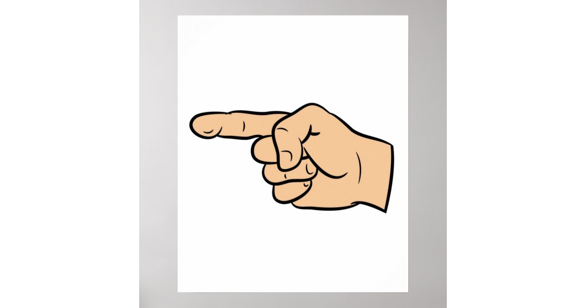 Pointing Finger Poster | Zazzle