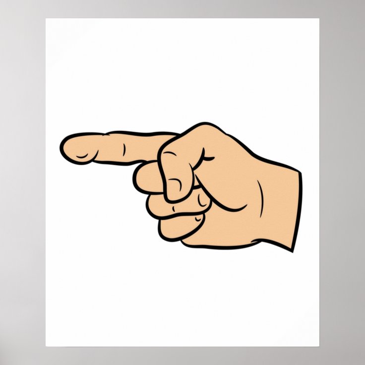 Pointing Finger Poster | Zazzle