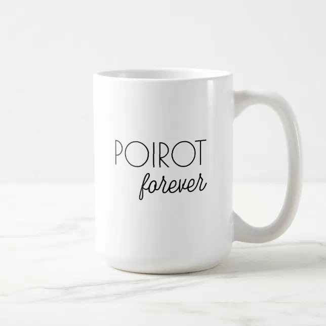 Poirot Forever Mug | Zazzle