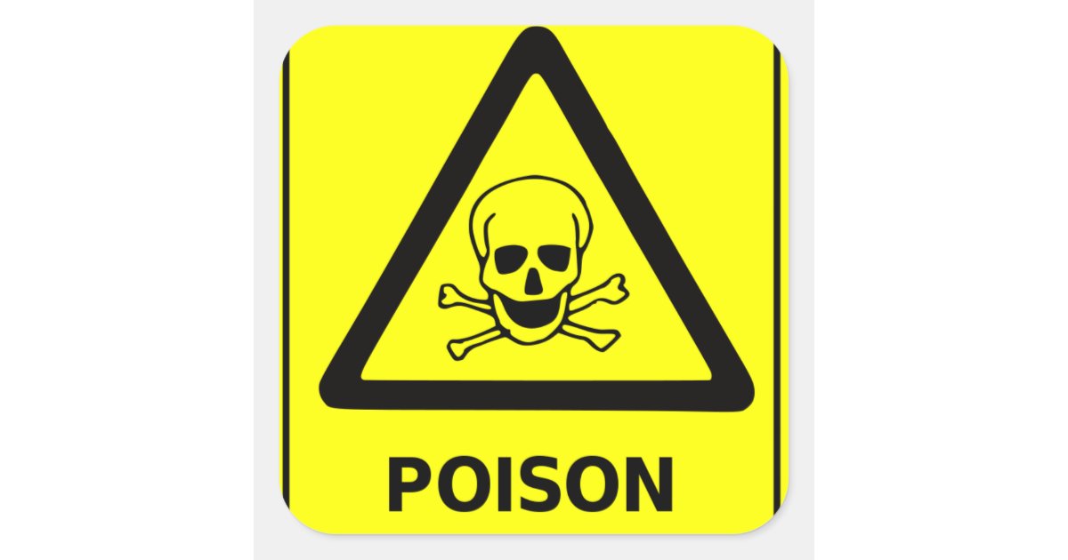 Poison Caution Sign Square Sticker | Zazzle