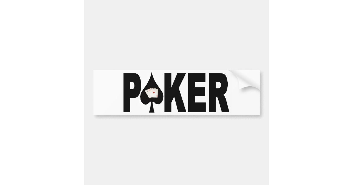 POKER Player Bumper Sticker | Zazzle
