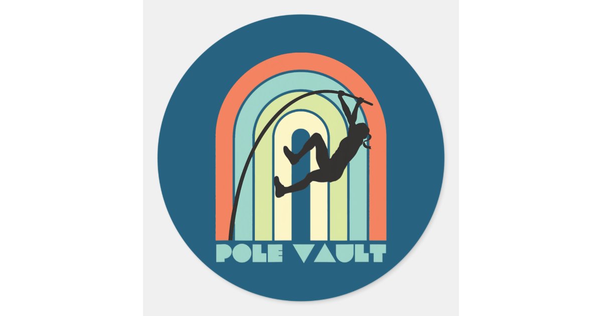 Pole Vault Fun Vaulting For Girl Vaulters Classic Round Sticker | Zazzle