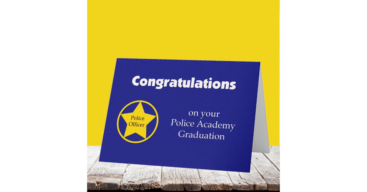 Police Academy Graduation Card -- Congratulations | Zazzle