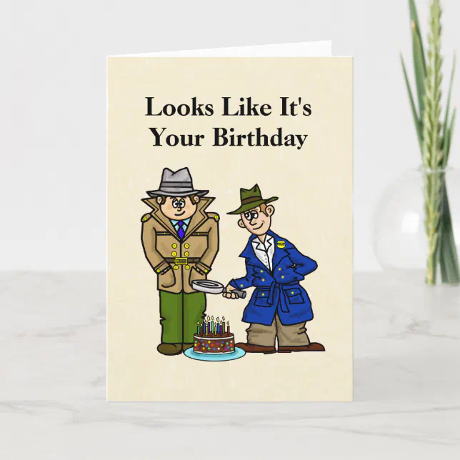Police Detectives Funny Birthday Card | Zazzle