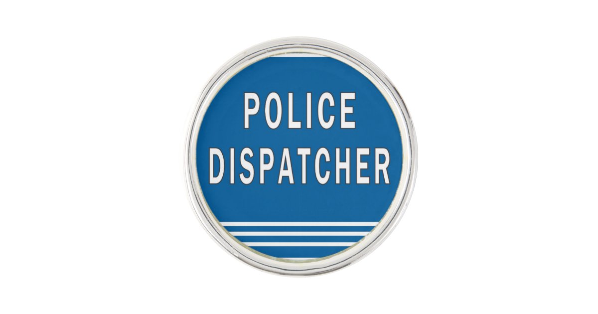 Police Dispatcher Pin | Zazzle