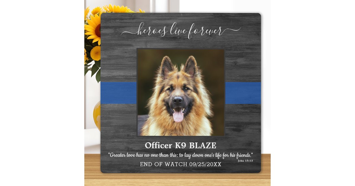 Police Dog Memorial K9 Officer Heroes Live Forever Plaque | Zazzle