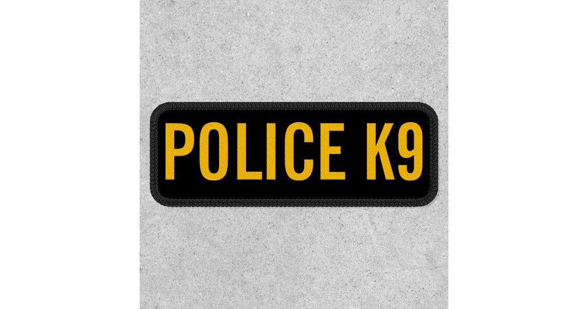 Police Dog Police K9 Patch | Zazzle