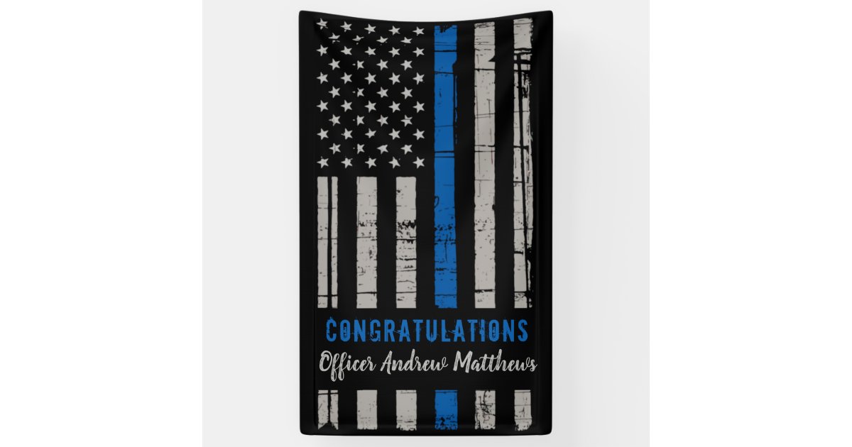 Police Graduation Law Enforcement Thin Blue Line Banner | Zazzle