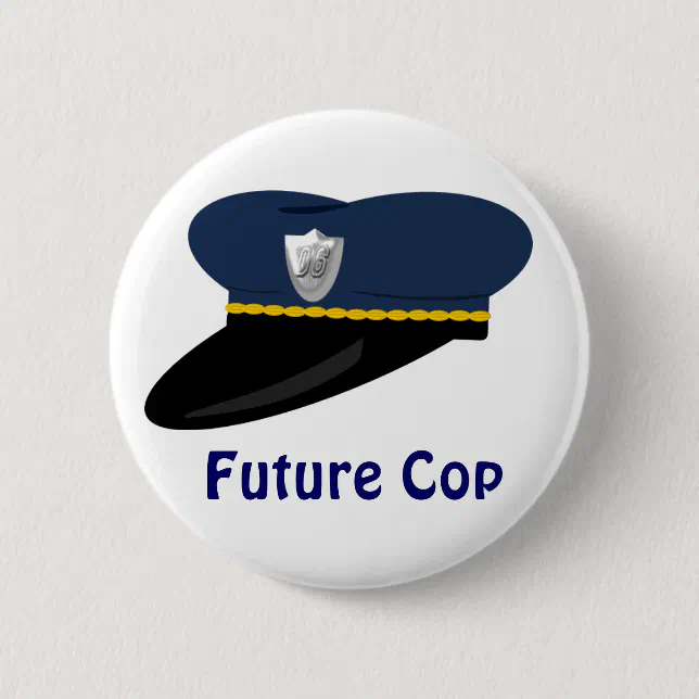 Police Hat Future Cop Theme Party Favor Pinback Button | Zazzle