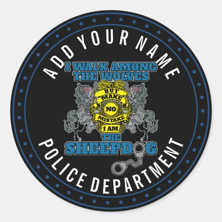 Police I Am the Sheepdog Classic Round Sticker | Zazzle