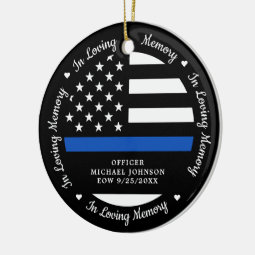 Police In Loving Memory Thin Blue Line Memorial Ceramic Ornament | Zazzle
