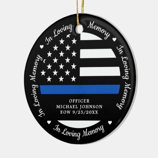 Police In Loving Memory Thin Blue Line Memorial Ceramic Ornament | Zazzle