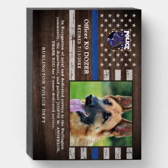 Police K9 Dog Law Enforcement Officer Retirement Wooden Box Sign | Zazzle