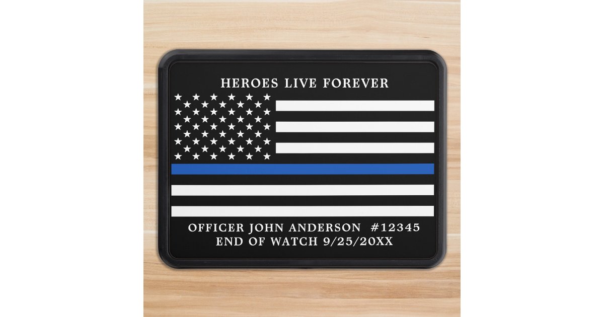 Police Memorial Fallen Officer Thin Blue Line Hitch Cover | Zazzle