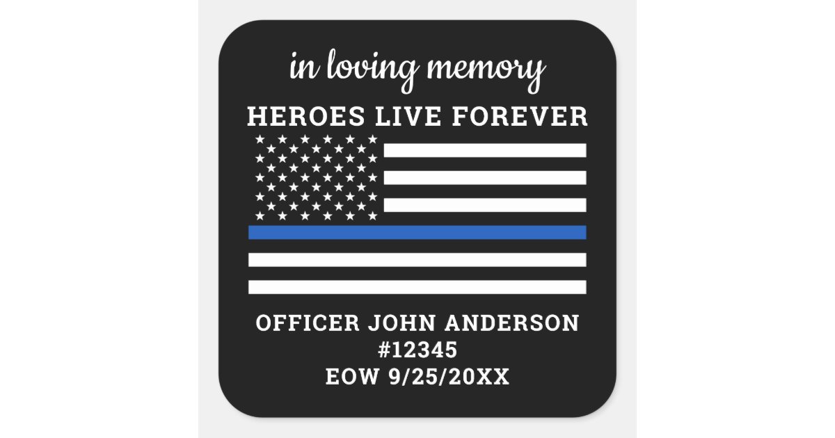 Police Memorial Fallen Officer Thin Blue Line Square Sticker | Zazzle