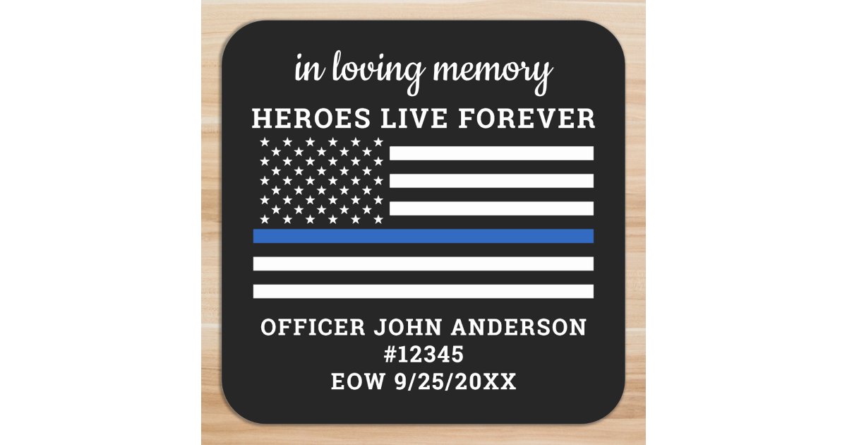 Police Memorial Fallen Officer Thin Blue Line Square Sticker | Zazzle
