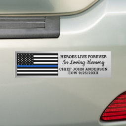 Police Memorial Heroes Live Forever Thin Blue Line Bumper Sticker | Zazzle