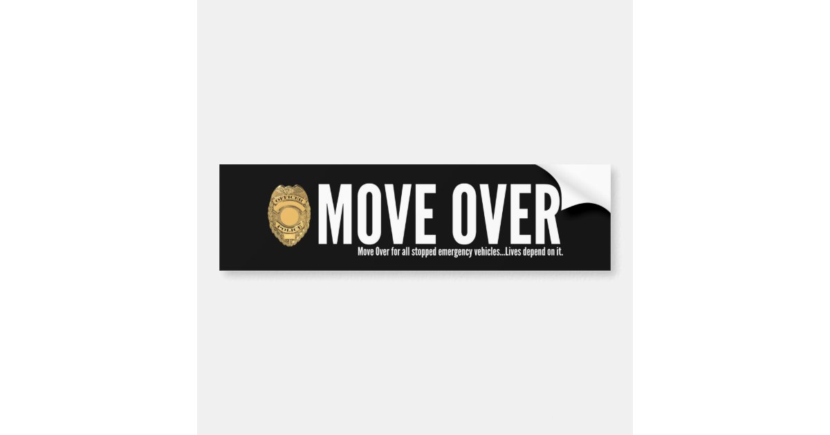 Police Move Over Bumper Sticker | Zazzle