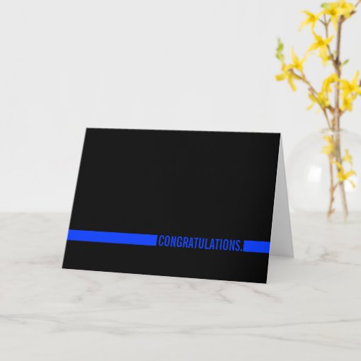 Police Officer Congratulations Thin Blue Line Card | Zazzle