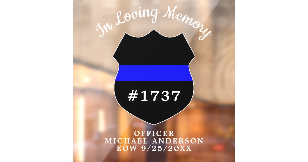 Police Officer Memorial Badge In Loving Memory Window Cling | Zazzle
