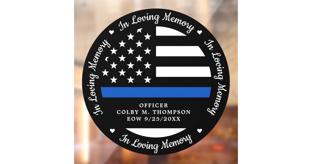 Police Officer Memorial Fallen In Loving Memory Window Cling | Zazzle