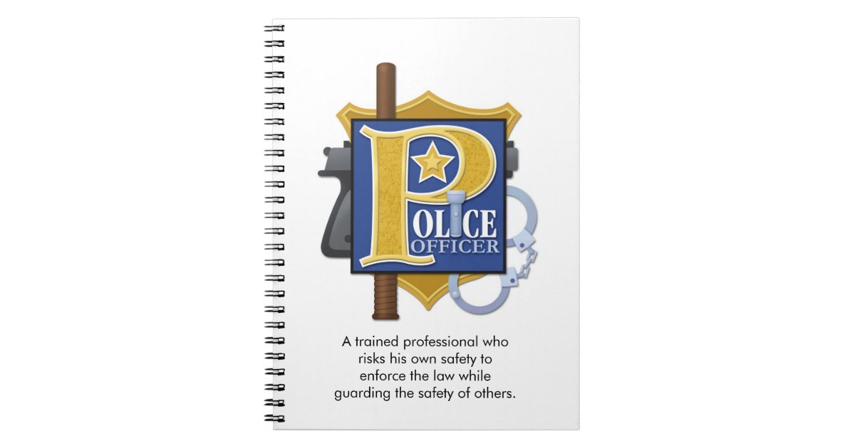 “Police Officer” Notebook | Zazzle