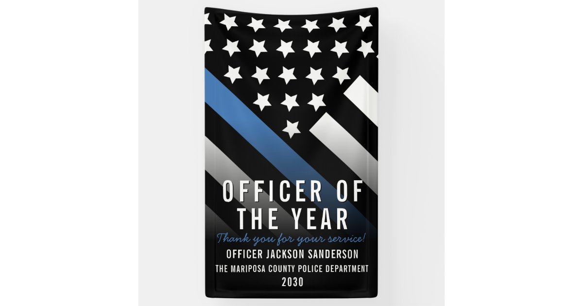 Police Officer of the Year Thin Blue Line Employee Banner | Zazzle