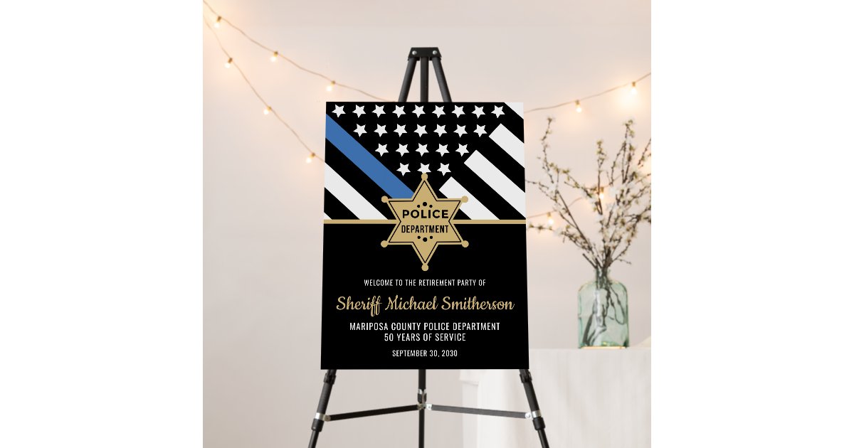 Police Sheriff Retirement Thin Blue Line Welcome Foam Board | Zazzle