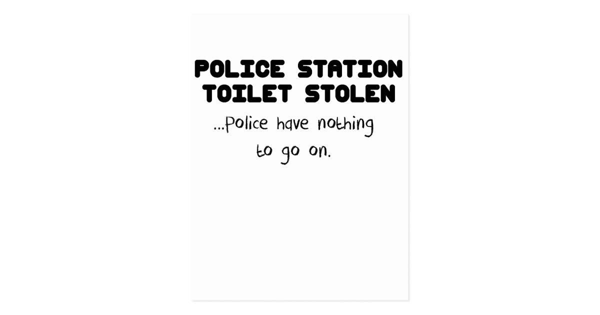 police station toilet stolen.png postcard | Zazzle.com