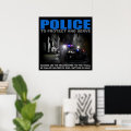 Police To Protect And Serve Poster | Zazzle