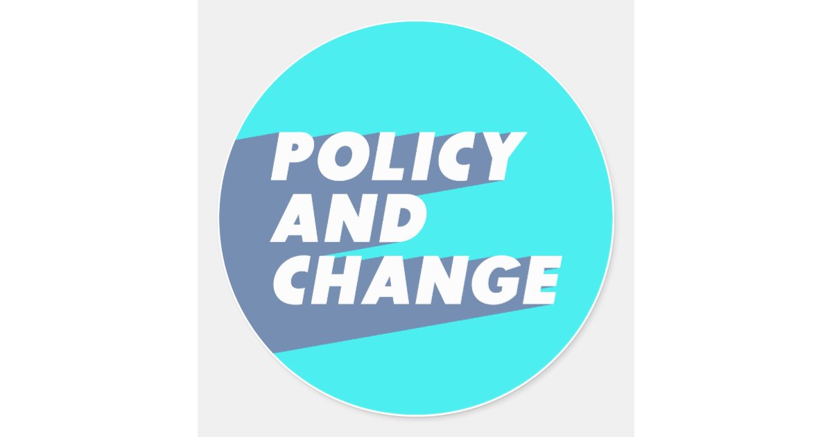 Policy and Change (Blue and Light Blue) Classic Round Sticker | Zazzle