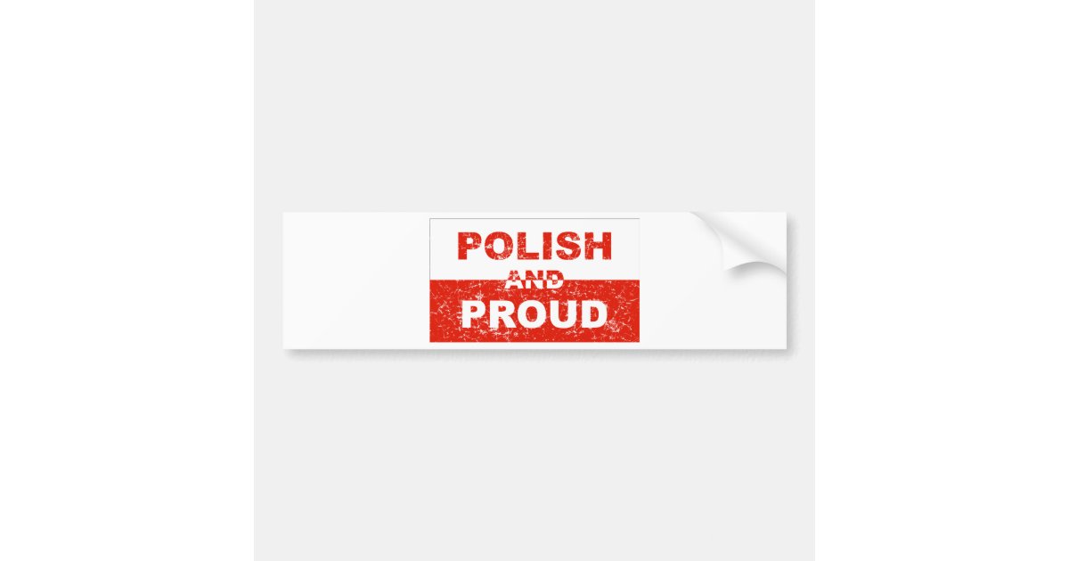Polish And Proud Bumper Sticker | Zazzle