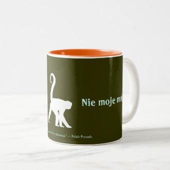 Polish Proverb Two-Tone Coffee Mug | Zazzle