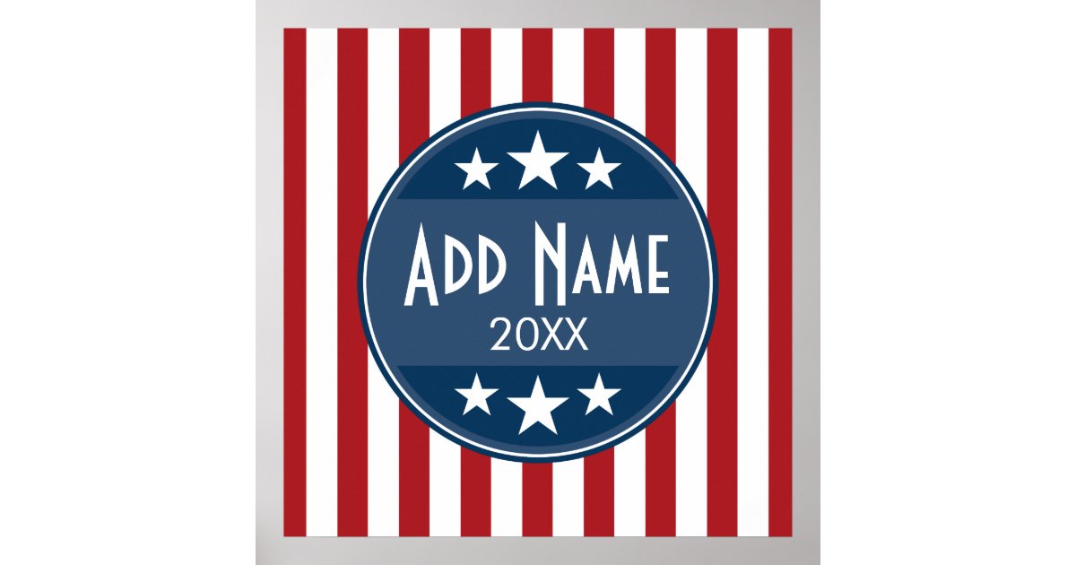 Political Campaign - Patriotic Stars and Stripes Poster | Zazzle