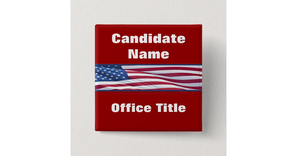 Political Election Campaign Buttons | Zazzle
