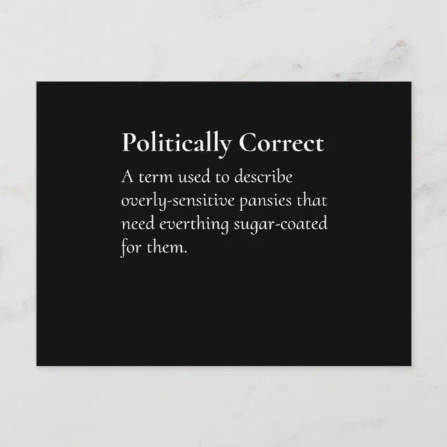 Politically Correct Definition Offensive Print Postcard | Zazzle