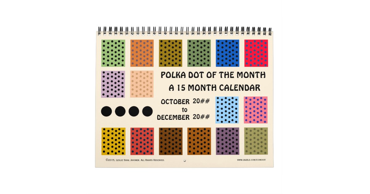 Polka Dot Of The Month - 15 Months - Customized Calendar | Zazzle