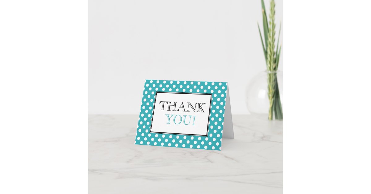 Polka Dot Turquoise & White Thank You Card | Zazzle