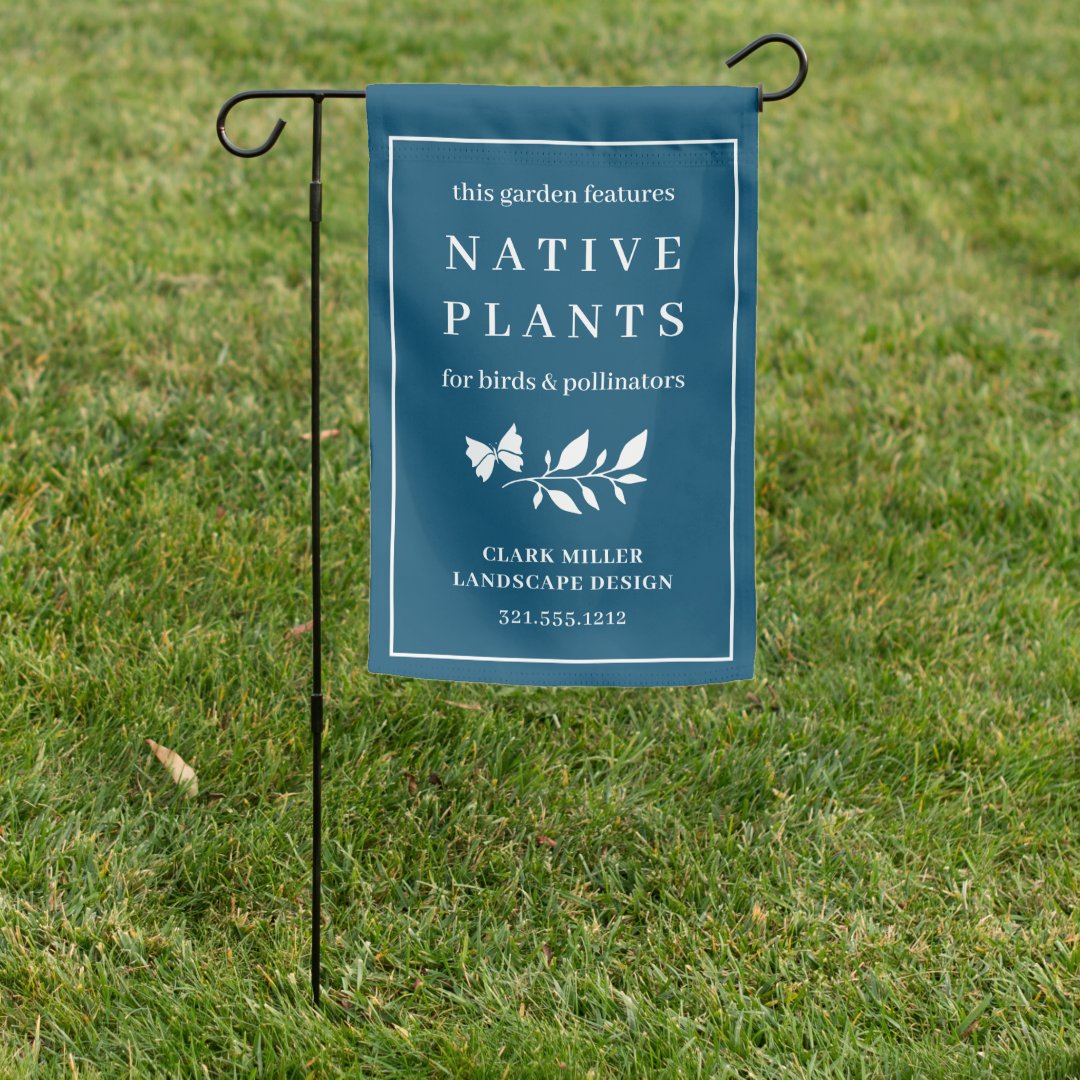 Pollinator Friendly Native Plants Landscaping Garden Flag | Zazzle
