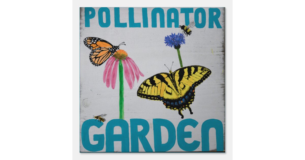 Pollinator Garden yard sign | Zazzle
