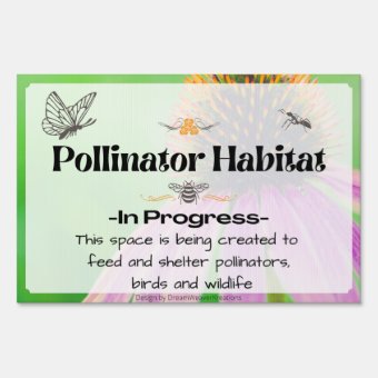 Pollinator Habitat Sign; Garden Sign; Native Plant Sign | Zazzle