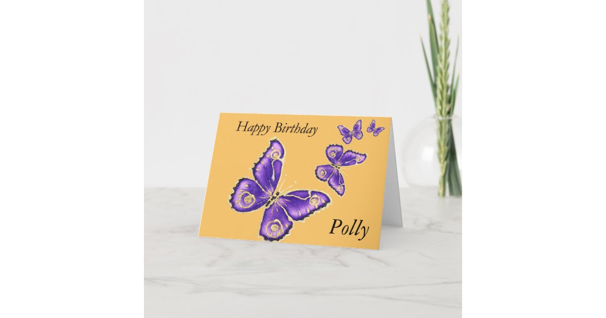 Polly, Happy birthday butterfly card | Zazzle
