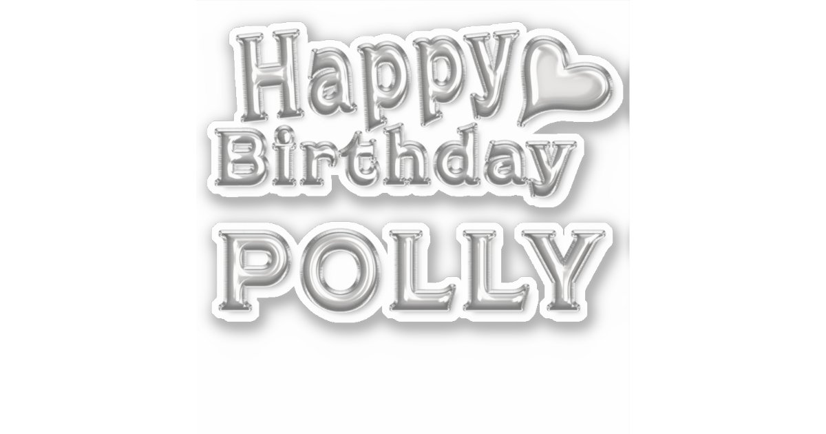Polly Happy Birthday silver Sticker | Zazzle