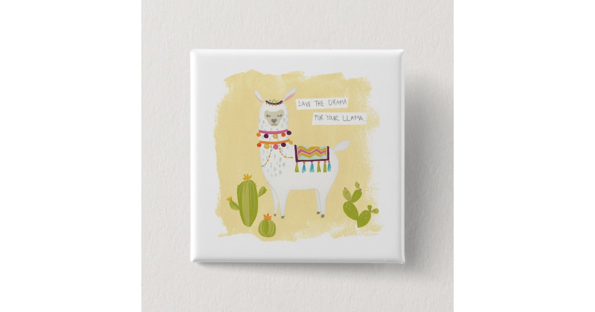 Pom Pom Llama Rama- Save the Drama for Your Llama Button | Zazzle