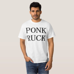 ponk ruck T-Shirt | Zazzle