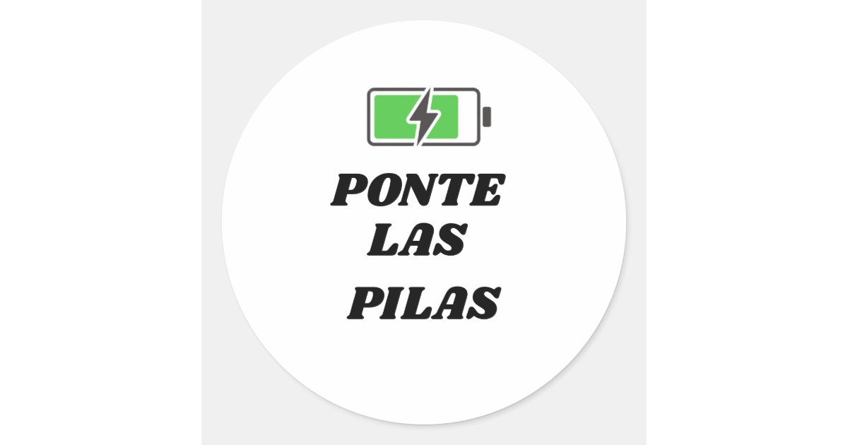 PONTE LAS PILAS STICKERS | Zazzle