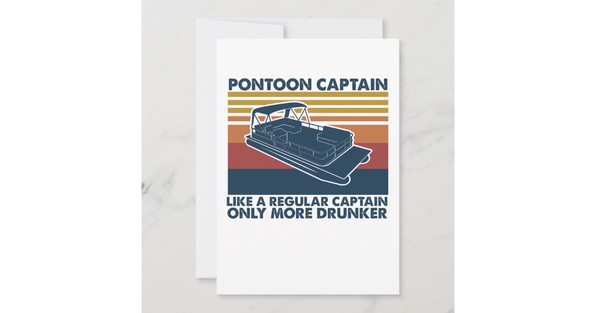 Pontoon Captain Like Regular Captain More Drunker Thank You Card | Zazzle