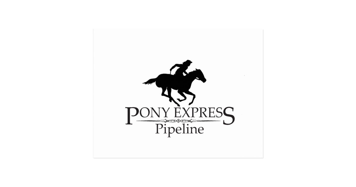 Pony Express Pipeline Postcard | Zazzle.com