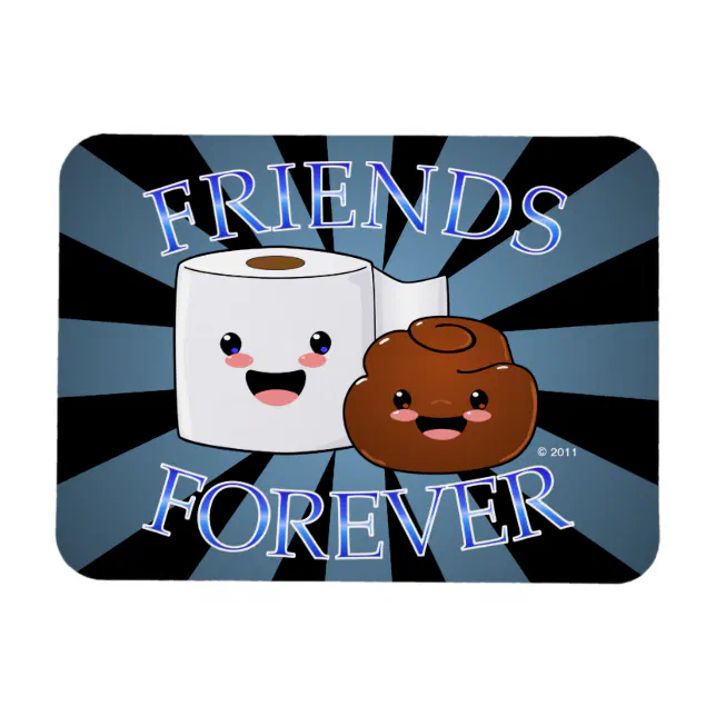 Poo and Toilet Paper Friends Forever Magnet | Zazzle